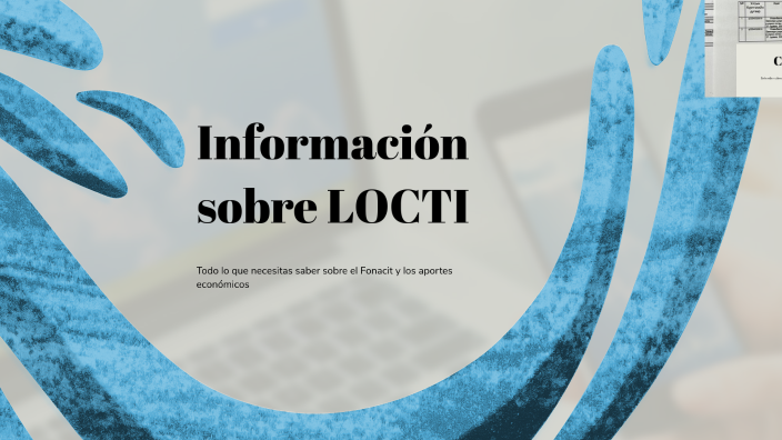 Información sobre LOCTI by RAMÓN INFANTE on Prezi