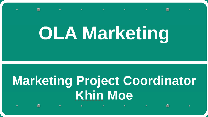 OLA Marketing Duties by Khin Moe