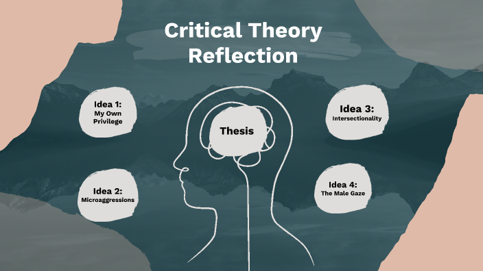 Critical Theory Reflection by Sabrina Vachon on Prezi