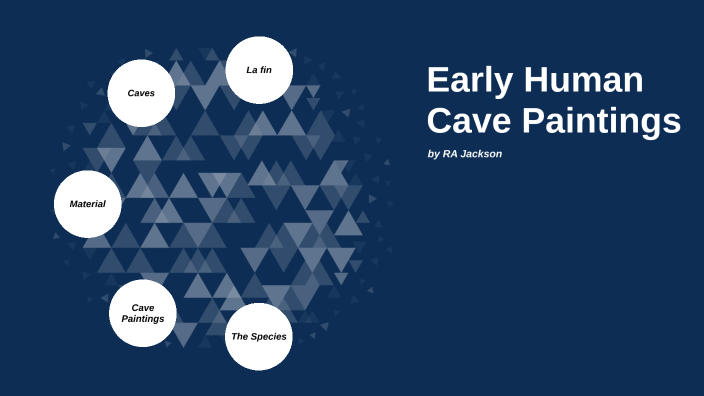 Early Human Cave Paintings by Jackson Barr on Prezi