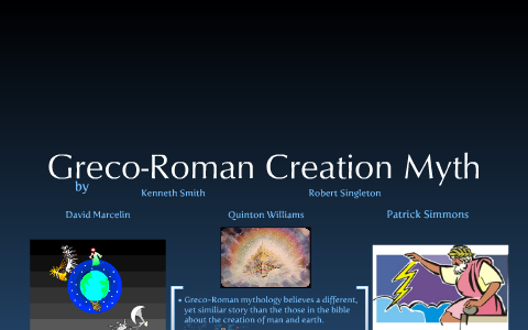 Greco-Roman Creation Myth! by David Marcelin on Prezi