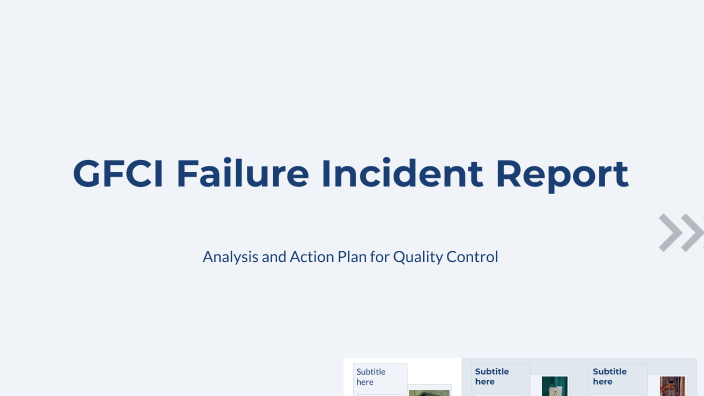 GFCI Failure Incident Report by Hoanganhhien Jinsung on Prezi