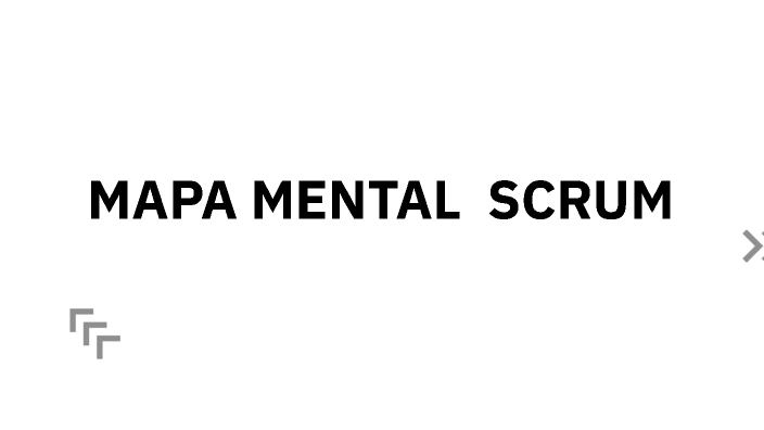 MAPA MENTAL SCRUM by jorge poket on Prezi