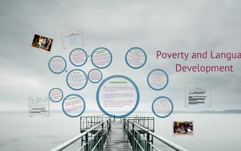 Poverty and Language Development by Kristen Canipe on Prezi