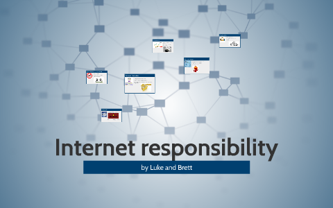 Internet responsibility by on Prezi