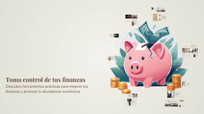 Toma control de tus finanzas by HUGO CARMONA on Prezi