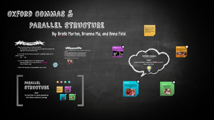 Oxford Comma and Parallel structure by brielle morton on Prezi