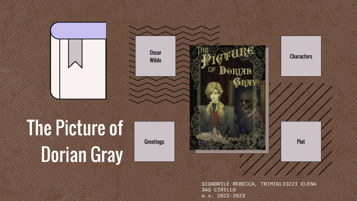 THE PICTURE OF DORIAN GRAY by rebecca signorile on Prezi
