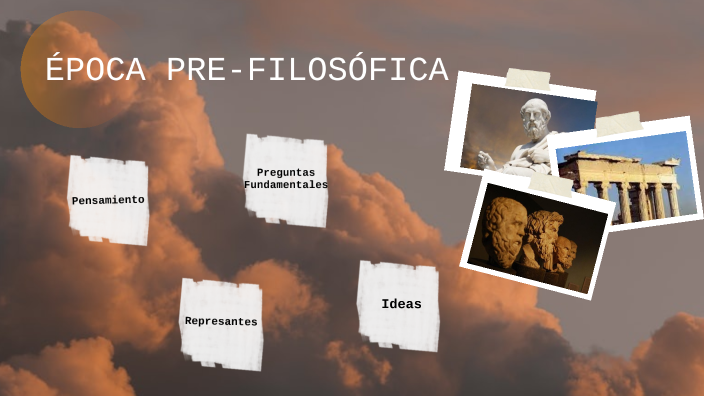 Epoca Pre-filosofica by Janina Gomez on Prezi