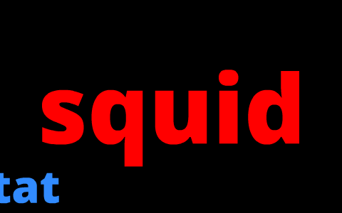 squid by Caleb Shultz on Prezi