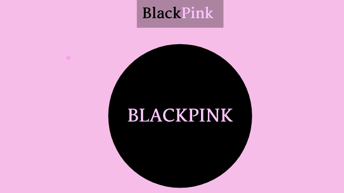 English BLACKPINK presentation by ALSO JEONJUNGKOOKSWIFE on Prezi