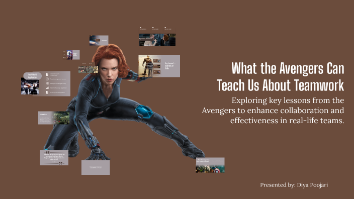 What the Avengers Can Teach Us About Teamwork by Diya Poojari on Prezi