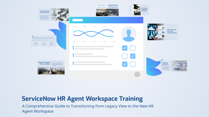 ServiceNow HR Agent Workspace Training by Danny Glazer on Prezi