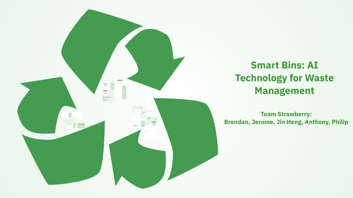 Smart Bins: AI Technology for Waste Management by Anthony Lum on Prezi
