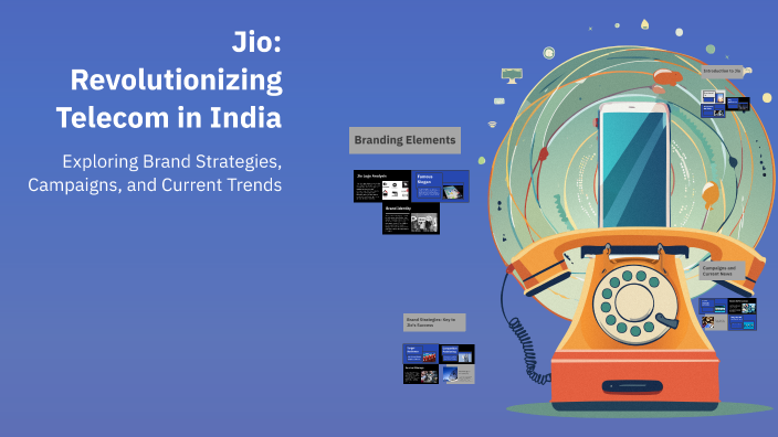 Jio: Revolutionizing Telecom in India by s s on Prezi