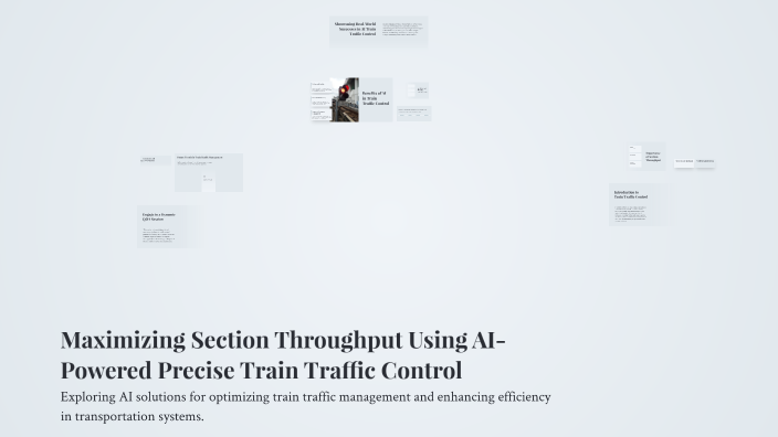 Maximizing Section Throughput Using AI-Powered Precise Train Traffic ...