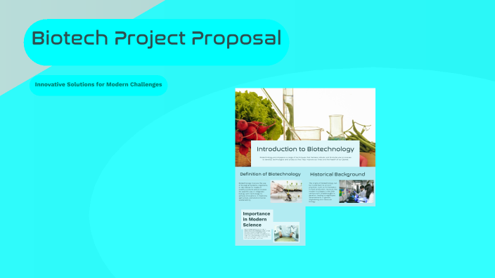Biotech Project Proposal by Megha Goyal on Prezi