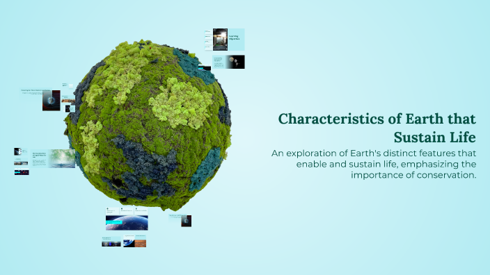 Characteristics of Earth that Sustain Life by Dhevin Vergara on Prezi