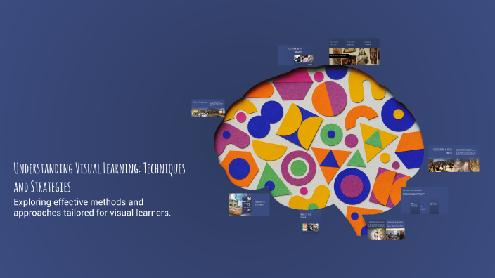Understanding Visual Learning: Techniques and Strategies by Jordan M on ...
