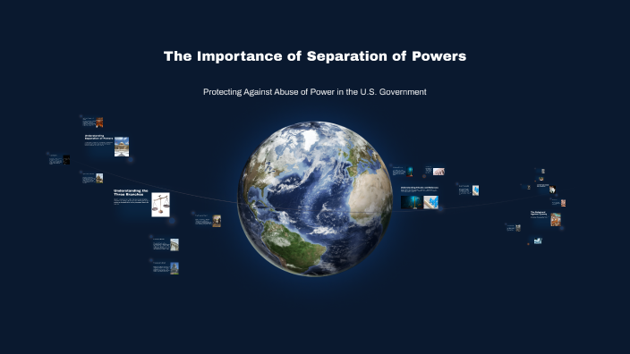 The Importance of Separation of Powers by Tayler Grant on Prezi