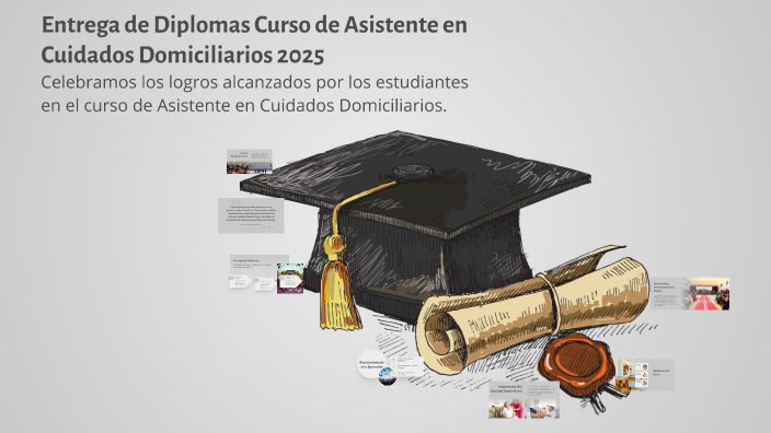 Entrega de Diplomas Curso de Asistente en Cuidados Domiciliarios 2025 ...