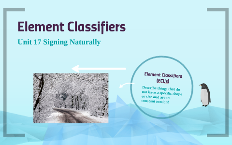 Element Classifiers by Brenda Schertz