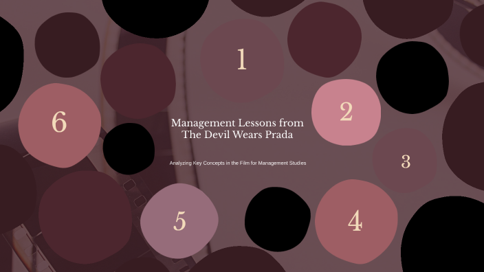 Management Lessons from The Devil Wears Prada by BHADRA S on Prezi