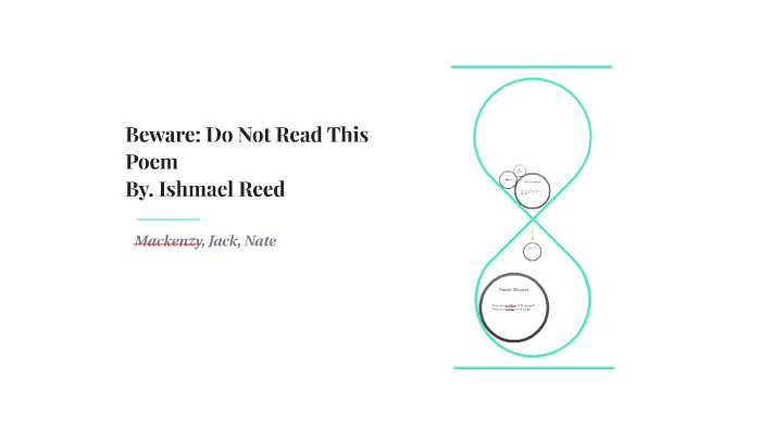 Beware: Do Not Read This Poem by Mackenzy Wedgeworth on Prezi
