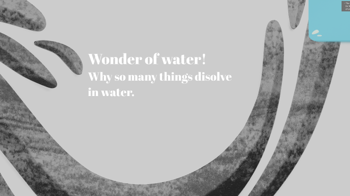 The Magic of Water: Exploring Dissolving Properties by Carl Hultin on Prezi