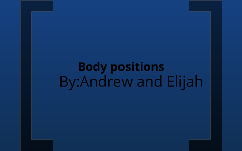 Theatre Body positions by andrew seymour on Prezi