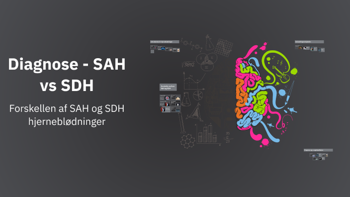 Diagnose - SAH vs SDH by olivia sunstrom on Prezi