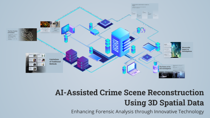 AI-Assisted Crime Scene Reconstruction Using 3D Spatial Data by Paraj ...
