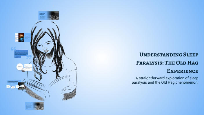 Understanding Sleep Paralysis: The Old Hag Experience by Allegra ...