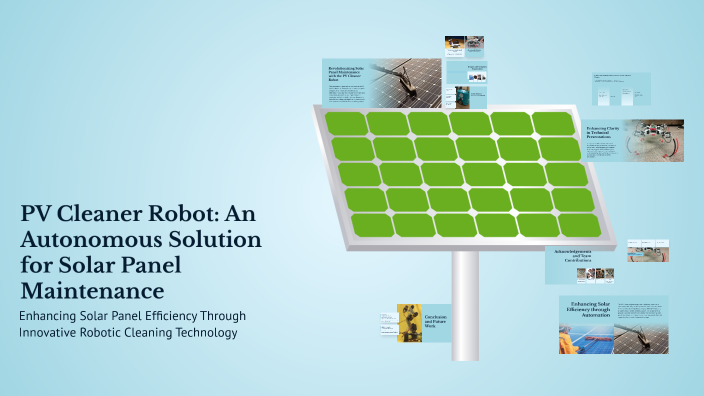 PV Cleaner Robot: An Autonomous Solution for Solar Panel Maintenance by ...