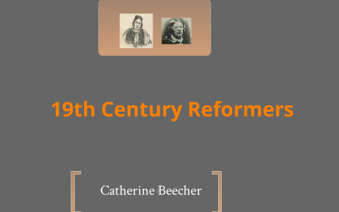 19th Century Reformers by Stephen Collier on Prezi