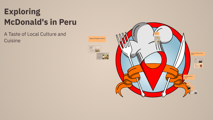 Exploring McDonald's in Peru by Daniel Seedhouse on Prezi