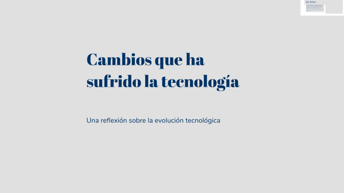 Cambios que ha sufrido la tecnología by Génesis Quintana on Prezi