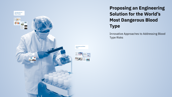 Proposing an Engineering Solution for the World’s Most Dangerous Blood ...