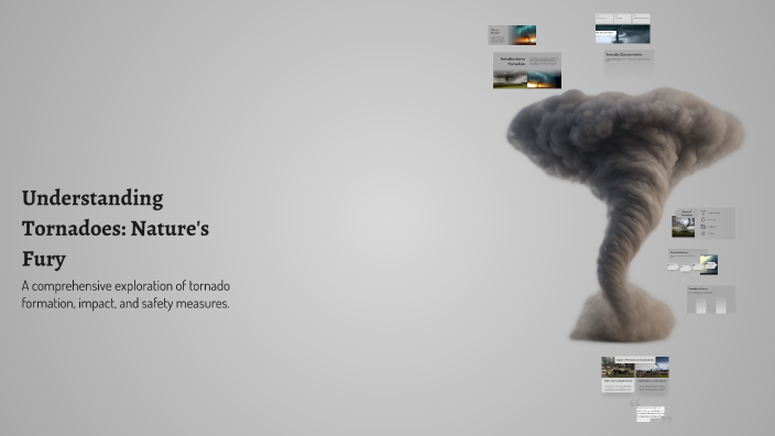 Understanding Tornadoes: Nature's Fury by Massimiliano Barlescu on Prezi