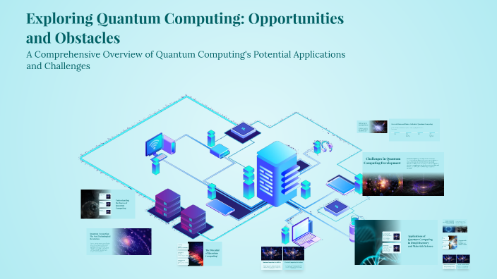 Exploring Quantum Computing: Opportunities and Obstacles by harshad ...