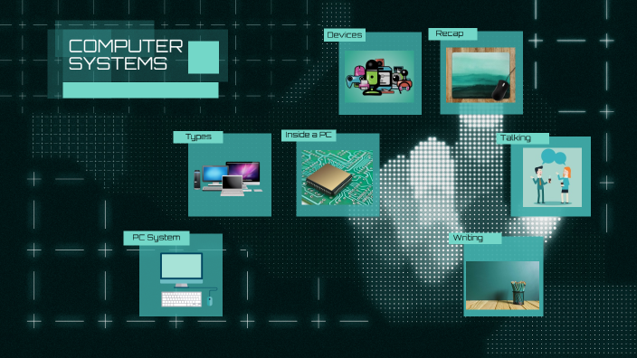 Computer Systems by Catherine on Prezi