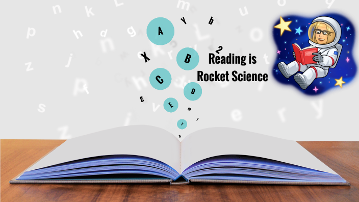 Reading is Rocket Science by Stacy Norman on Prezi
