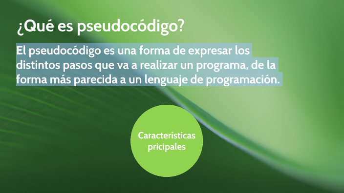 ¿Qué es pseudocódigo? by Jaycob Santos on Prezi