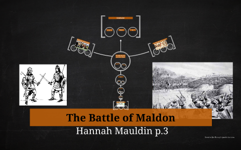 The Battle of Maldon by Hannah Mauldin on Prezi