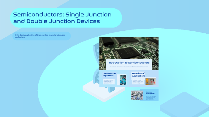 Semiconductors: Single Junction and Double Junction Devices by Rushil ...
