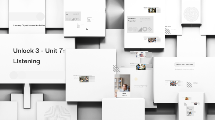Unlock 3 - Unit 7: Listening by Wang James on Prezi