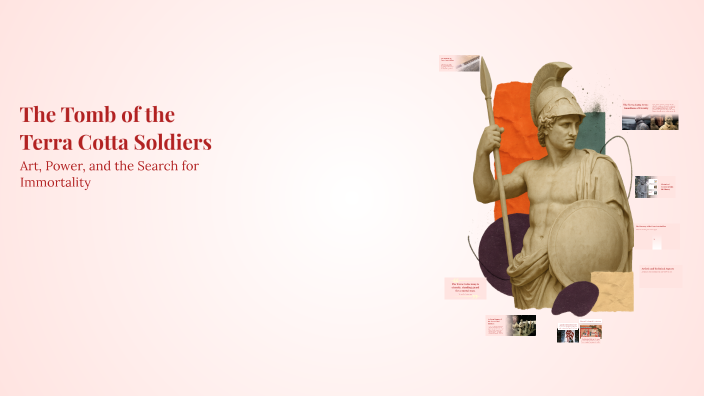 The Tomb of the Terra Cotta Soldiers by Jean Fleury Nomenjanahary on Prezi