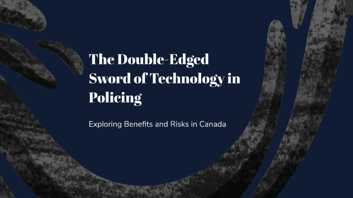 The Double-Edged Sword of Technology in Policing by Thinesh Thivaharan ...