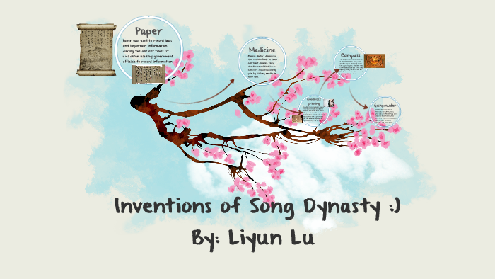 Inventions of Song Dynasty :) by angela lu on Prezi
