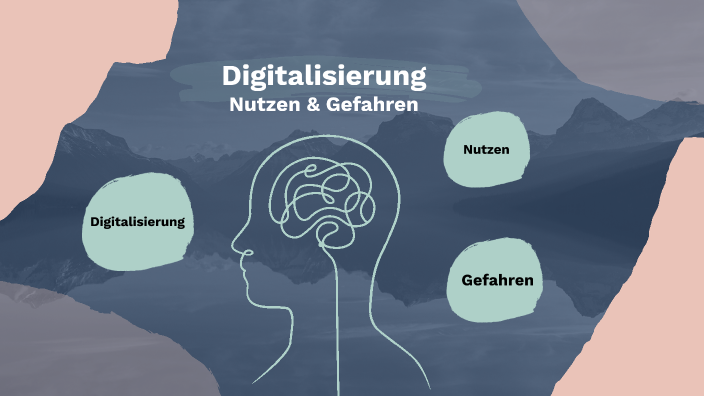 Digitalisierung - Nutzen & Gefahren by Anna S on Prezi